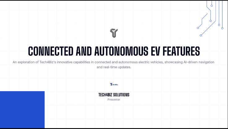 Connected and Autonomous EV Features Tech4Biz Capabilities - Tech4Biz